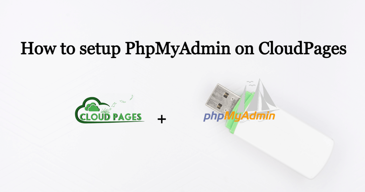 How to setup PHPMyAdmin on CloudPages - CloudPages