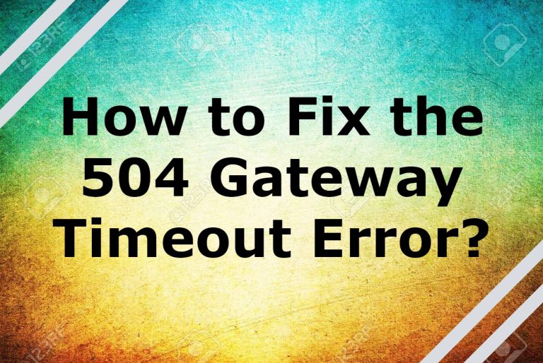 How to Fix the 504 Gateway Timeout Error? - CloudPages
