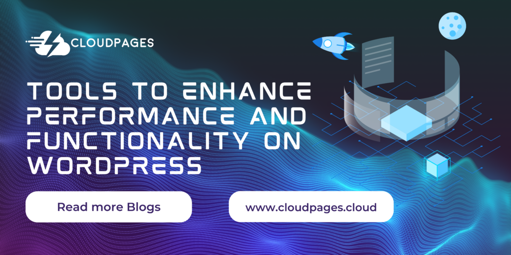 13 Tools to Increase Functionality on WordPress in 2023